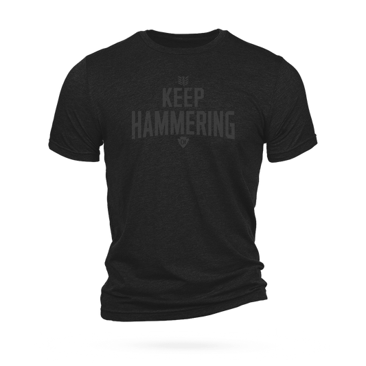 KEEP HAMMERING